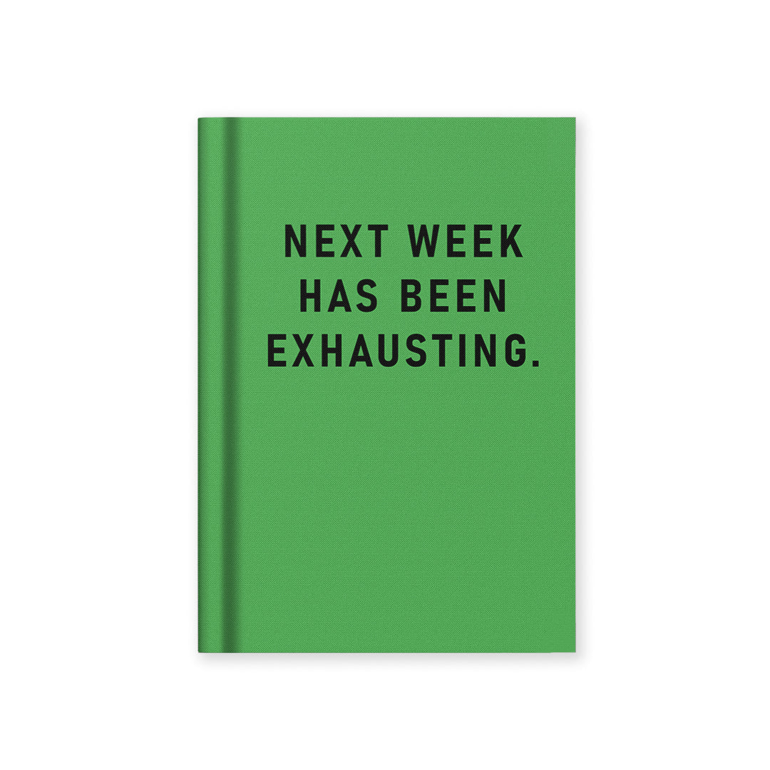 Next Week Has Been Exhausting A7 Fabric Hardback Notebook – Ohh Deer